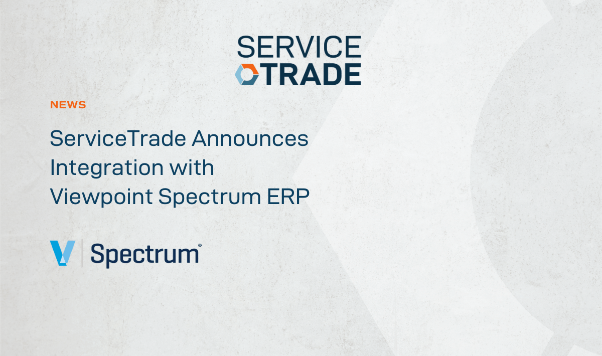 ServiceTrade Announces Integration with Viewpoint Spectrum ERP ...